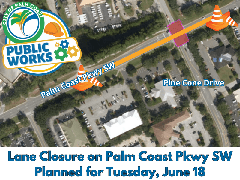 Lane Closure planned for Palm Coast Parkway at Pine Cone Drive Tomorrow ...