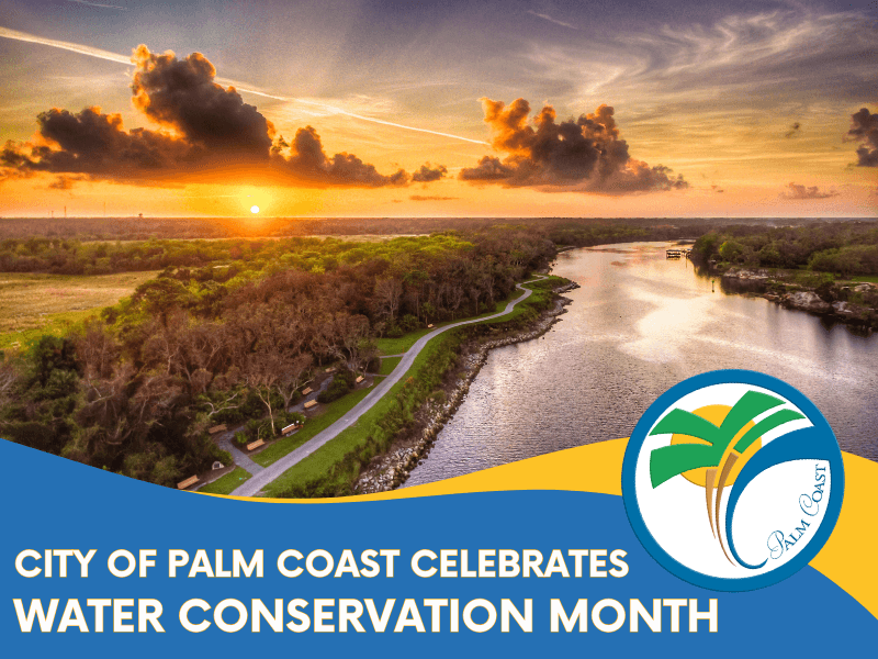 City of Palm Coast Celebrates Water Conservation Month | Palm Coast Connect
