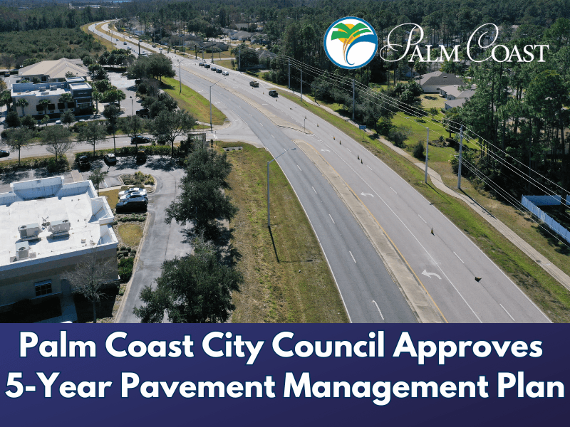 Palm Coast City Council Approves 5-Year Pavement Management Plan | Palm ...