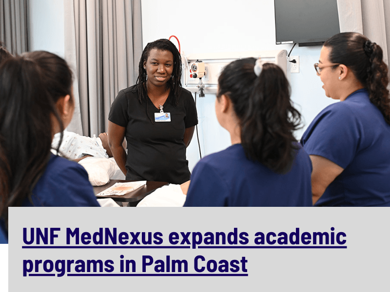 UNF MedNexus expands academic programs in Palm Coast | Palm Coast Connect