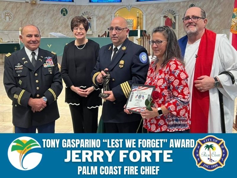 Fire Chief Jerry Forte recognized with Tony Gasparino “Lest We Forget ...