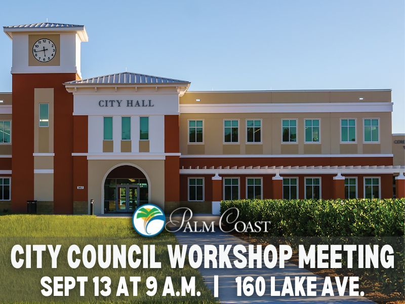 City Council Workshop Meeting on Tuesday, September 13 at 9 a.m. | Palm ...