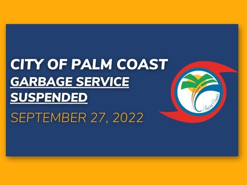 Garbage Services Suspended Thursday and Friday | Palm Coast Connect